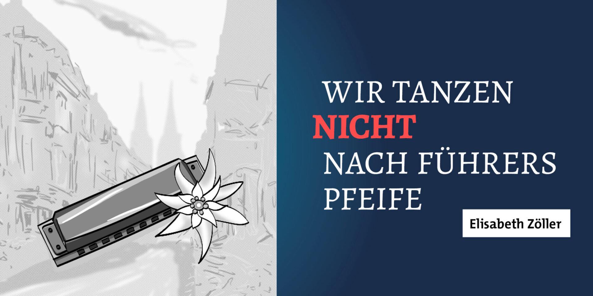 Wir tanzen nicht nach Führers Pfeife von Elisabeth Zöller ...