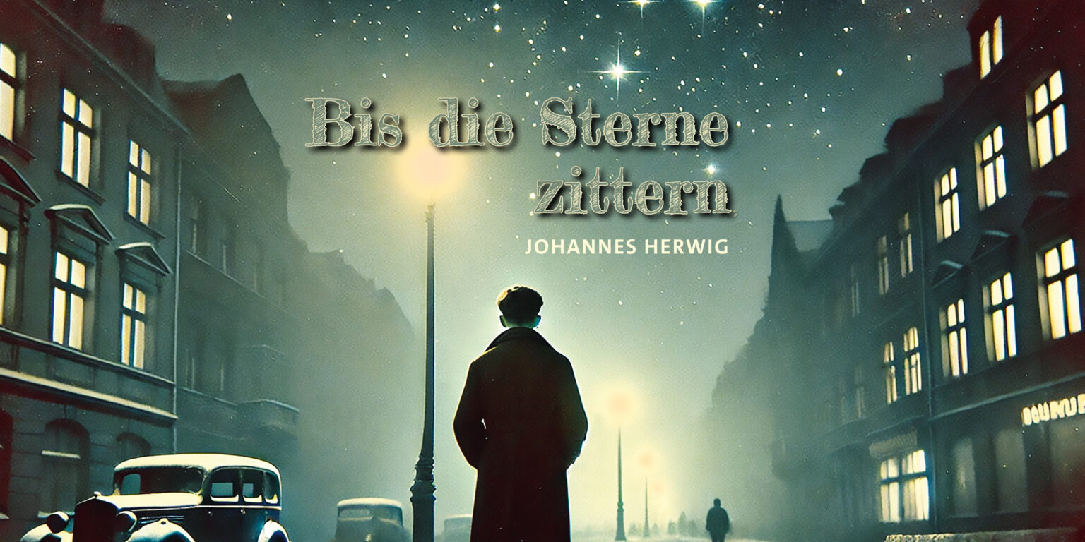 Bis die Sterne zittern von Johannes Herwig: Zusammenfassung – Krapp ...